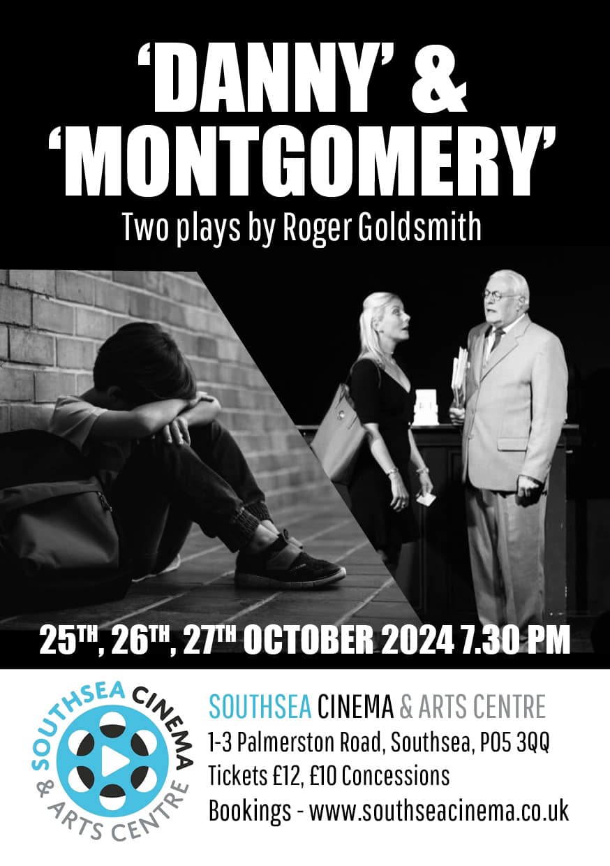 ‘Danny’ & ‘Montgomery’ – Southsea Community Cinema and Art Centre